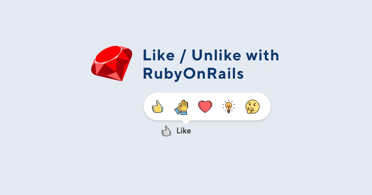 Rails guide to implement Like and Unlike | zauberware